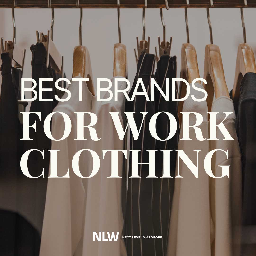 10 Best Places To Buy Work Clothes | Next Level Wardrobe